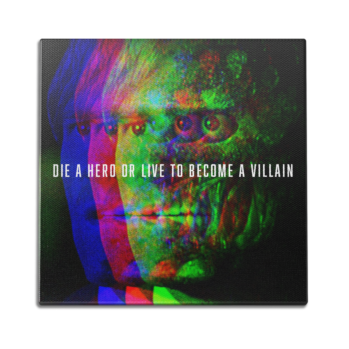 Die A Hero Or Live To Become A Villain Wall Art – CUCU Covers