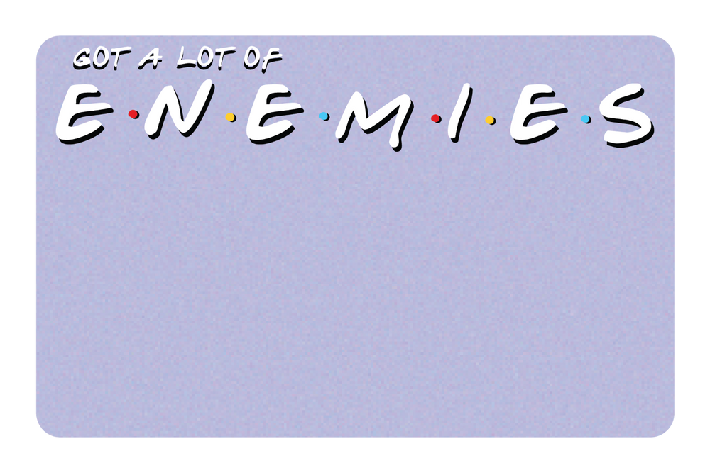 Enemies