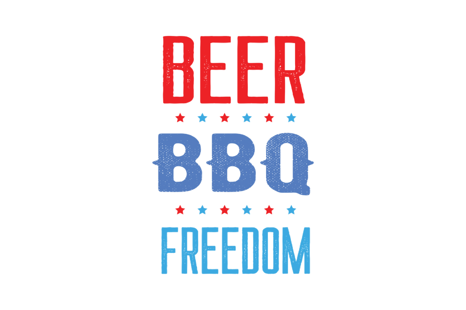 BEER, BBQ, FREEDOM