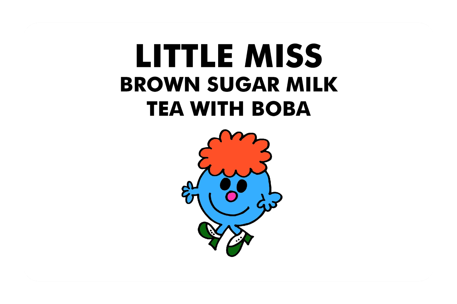 Little Miss Brown Sugar Milk Boba Tea