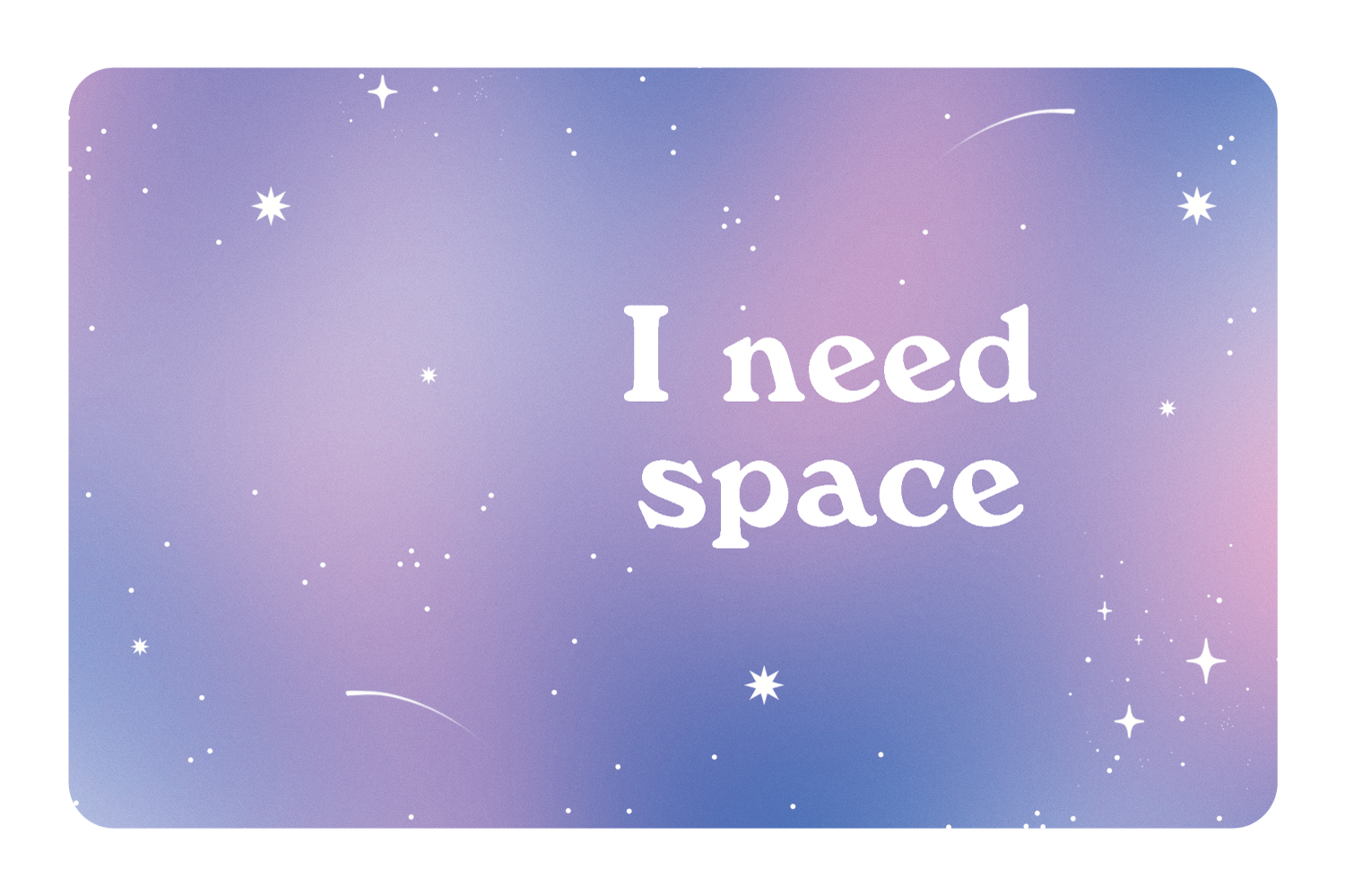 I Need Space